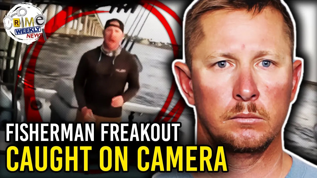 Crime Weekly News: Fisherman Arrested After Disturbing Video Emerges ...